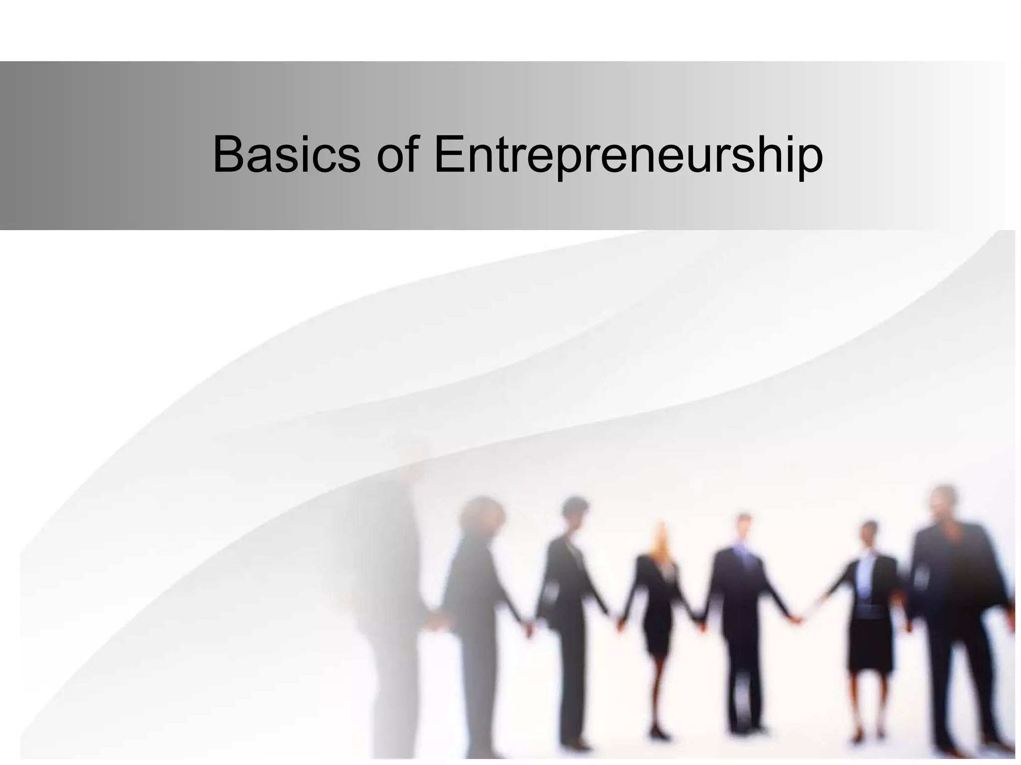 Basics of entrepreneurship | PPT