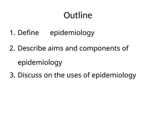 Basics of Epidemiology- Introduction to Epidemiology | PPTX