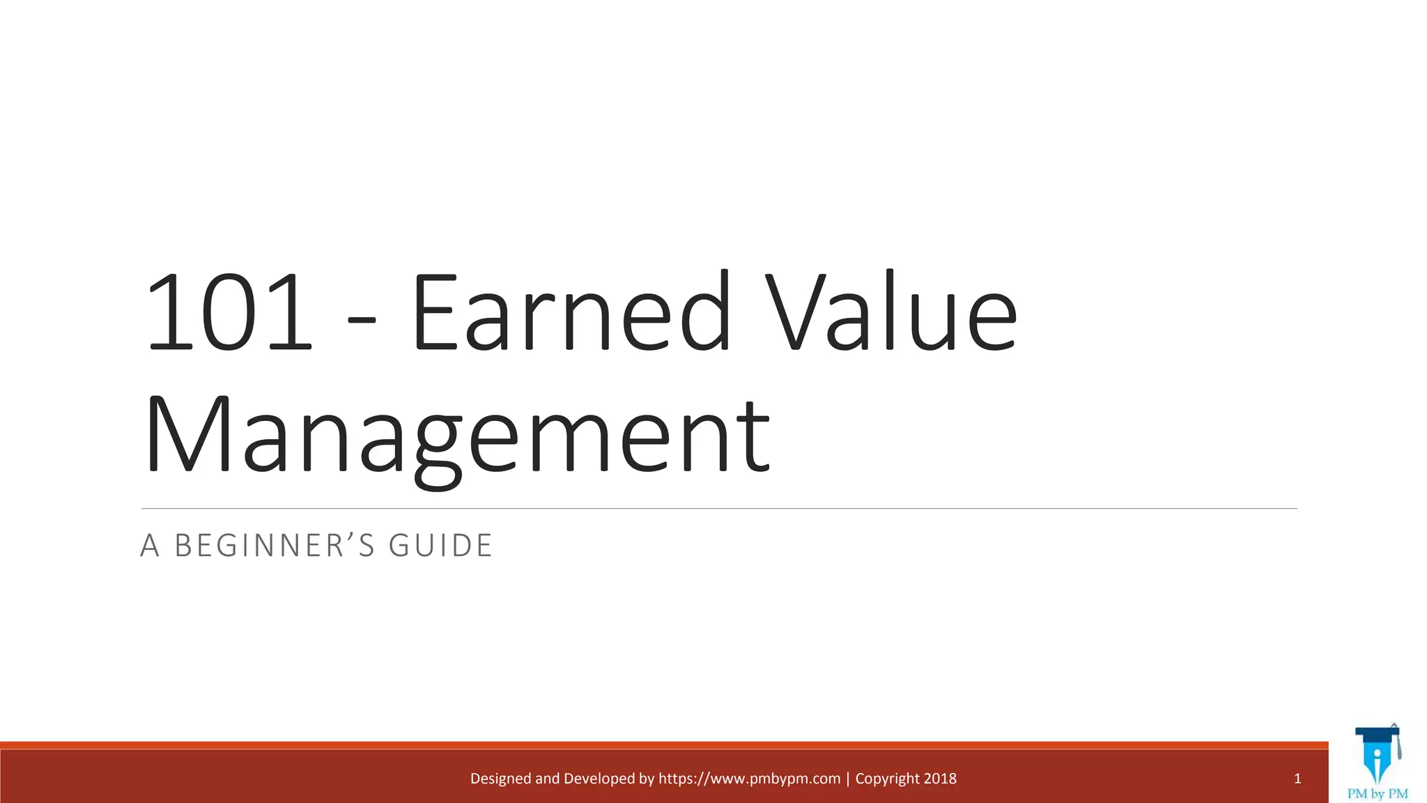 101 - A Beginner's Guide To Earned Value Management | PPT
