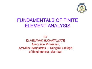 Fundamentals of Finite Element Analysis. | PPT