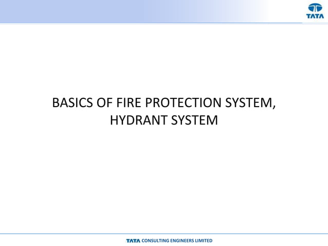 BASICS OF FIRE PROTECTION SYSTEM, HYDRANT SYSTEM.ppt | Chemistry | Science
