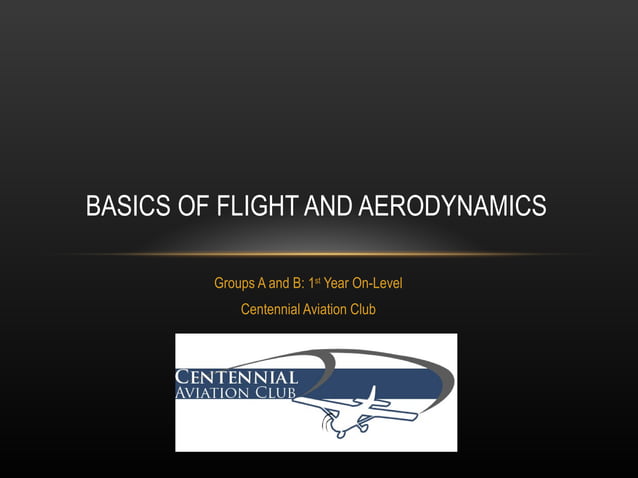 Basics of Flight and Aerodynamics (Groups B/D) | PPT