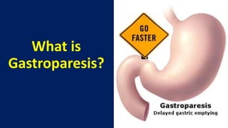 Basics of GERD, peptic Ulcer & Gastroparesis | PPT