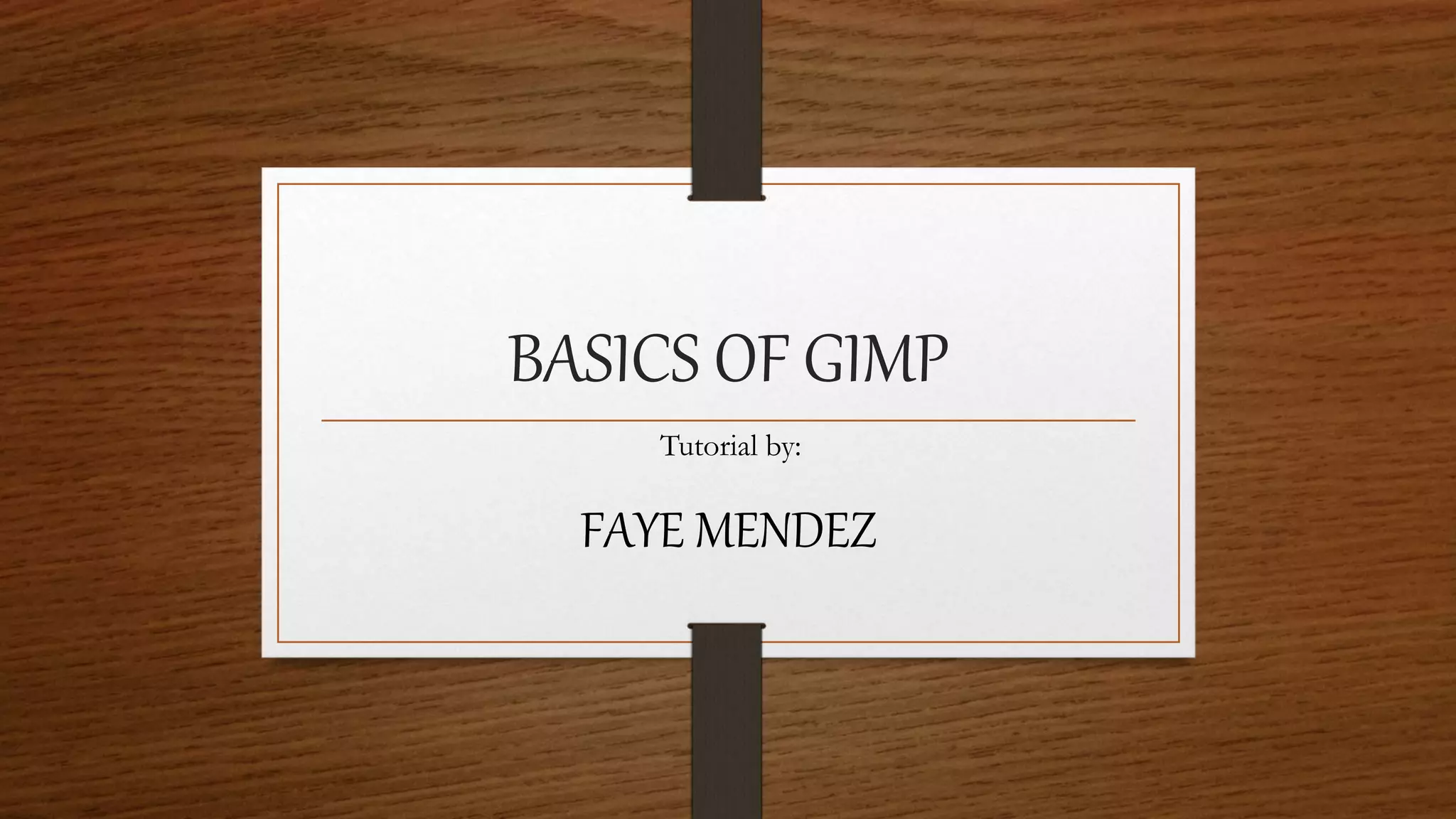 Basics of gimp | PPTX