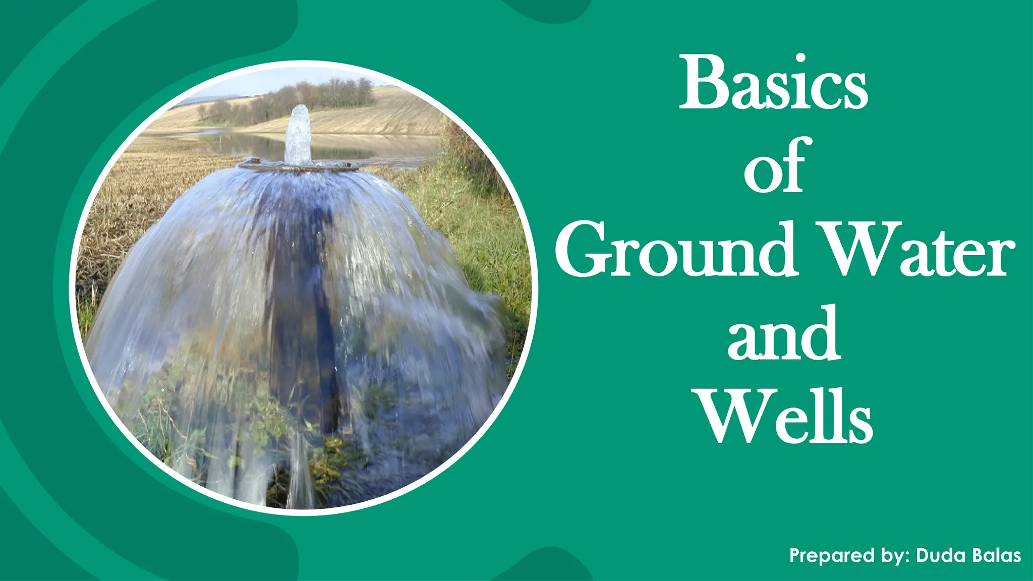 Basics of Ground Water and Wells and Pumps | PPTX