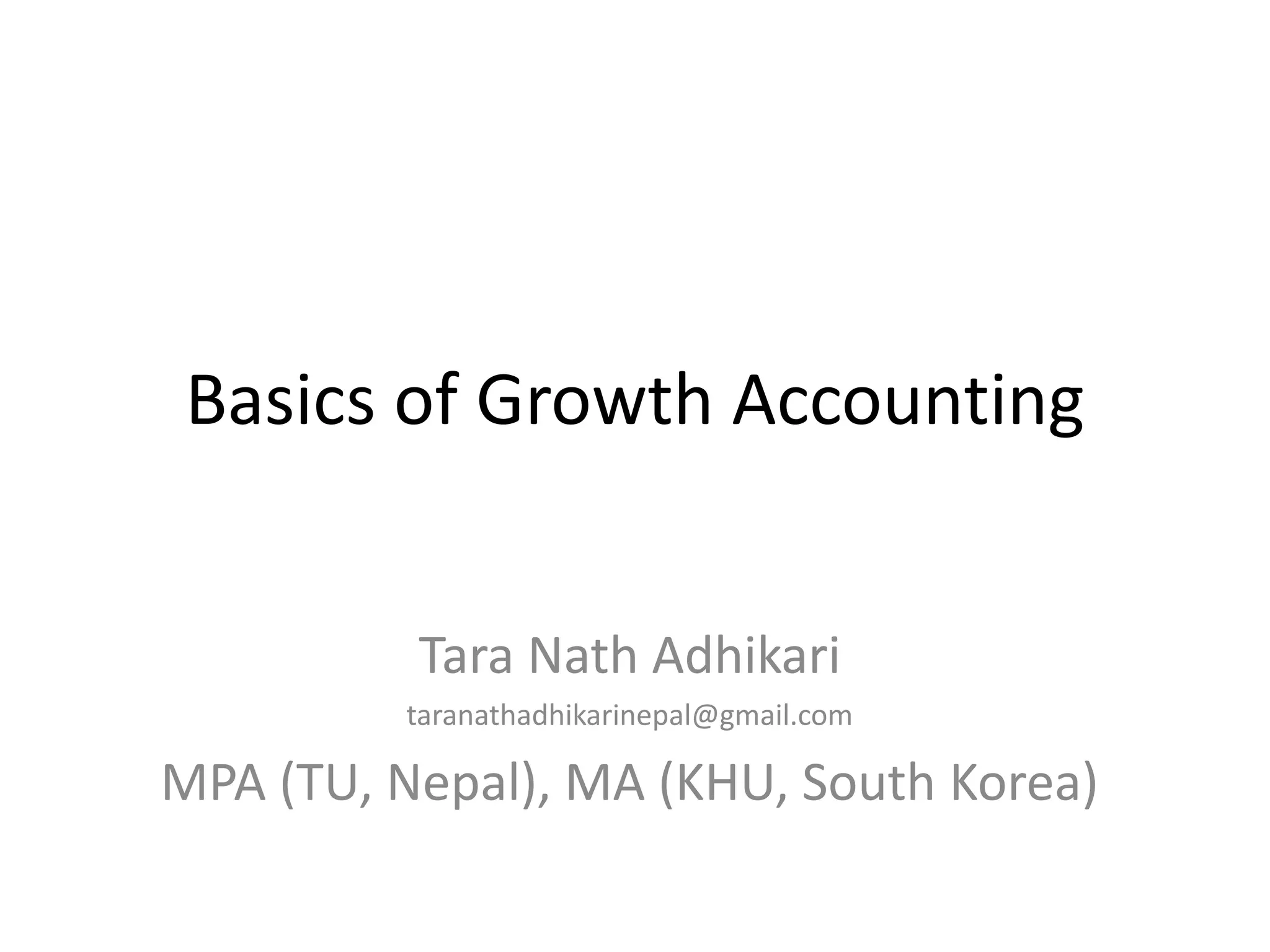 Basics of growth accounting | PPTX