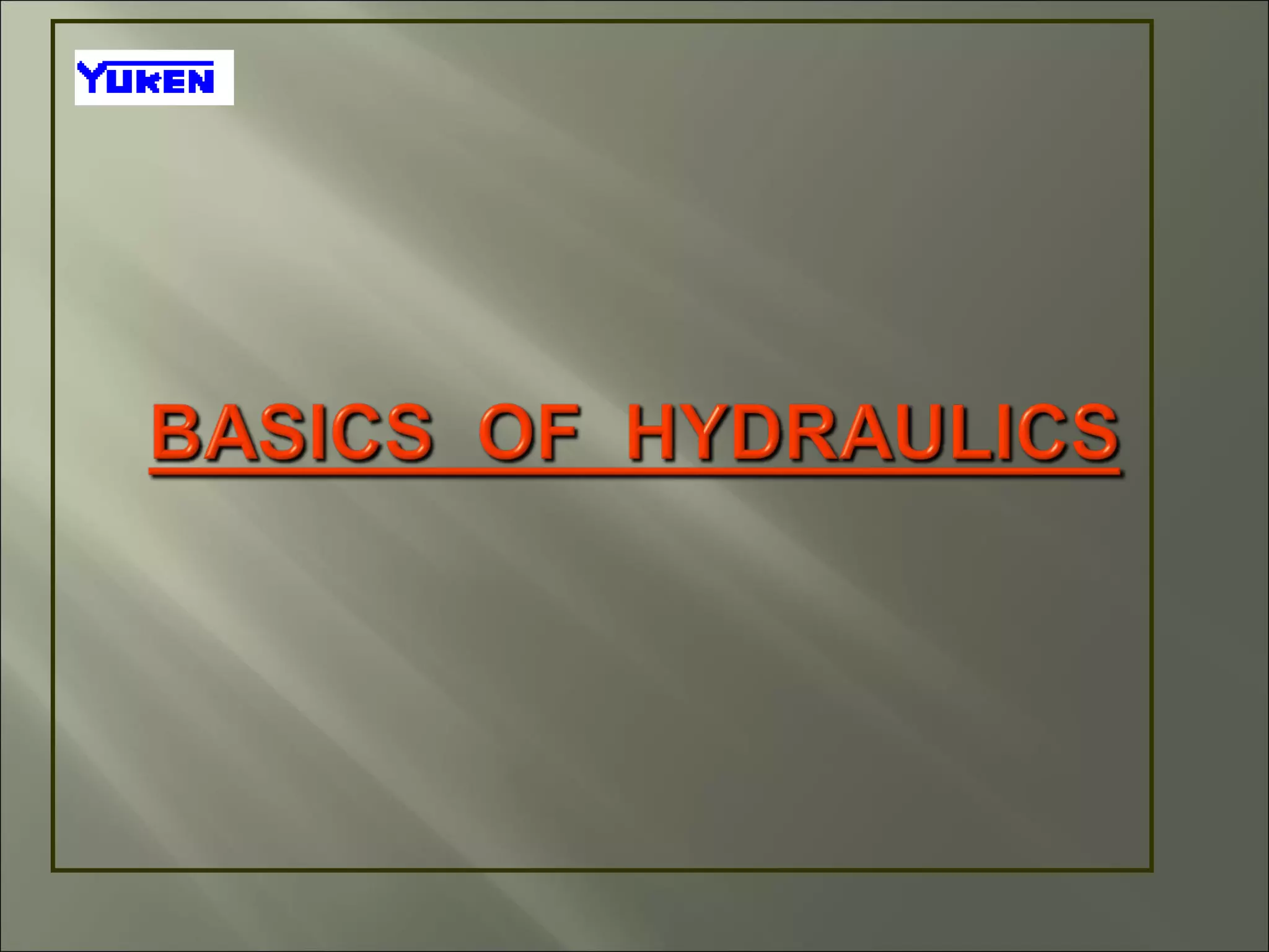 Basics of hydraulics | PPT