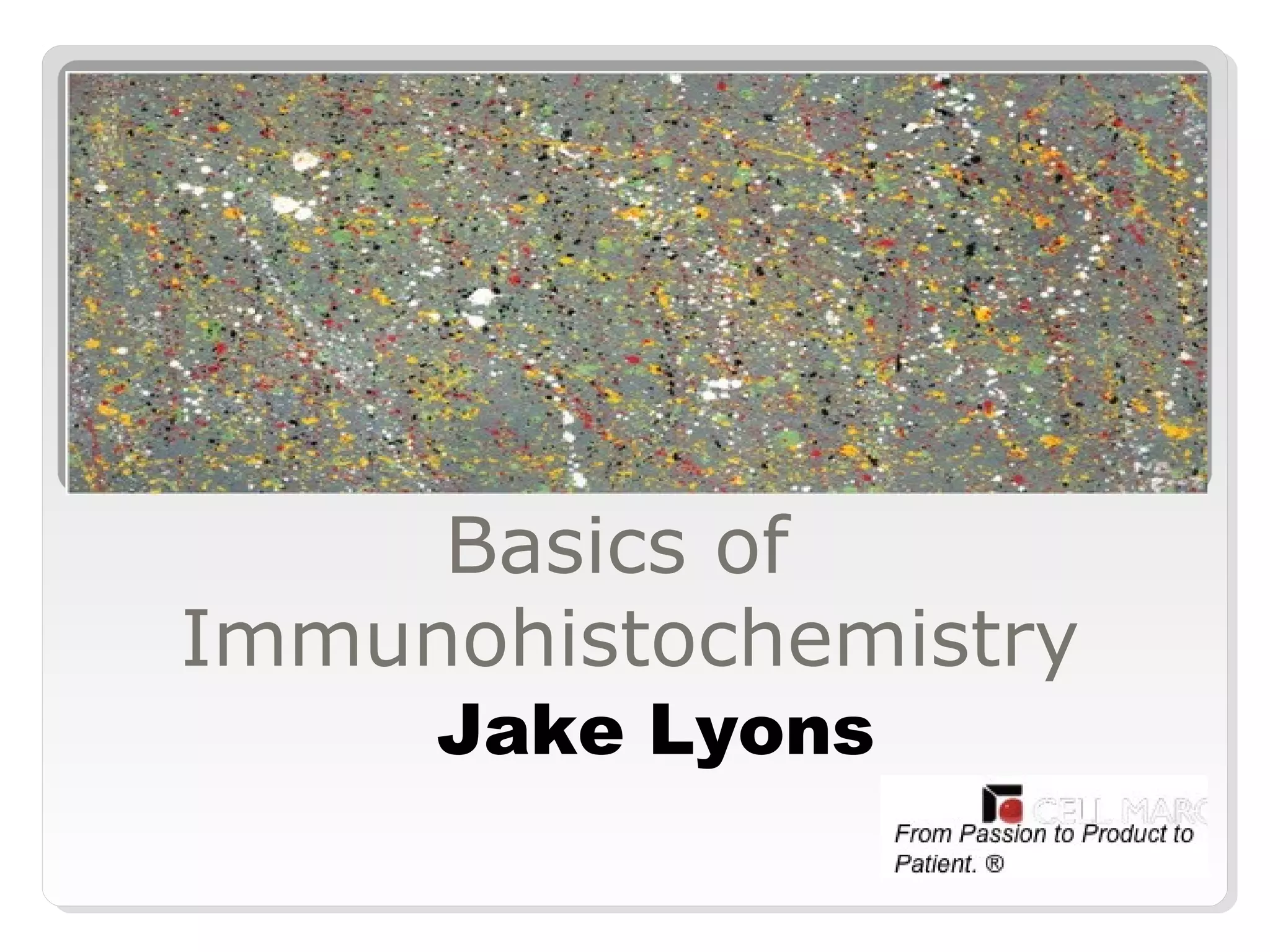 Basics of Immunohistochemistry | PPT