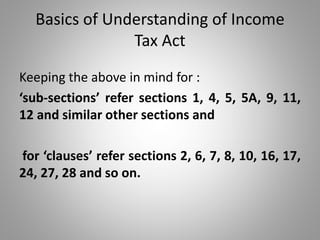 Basics of income tax act understanding | PPTX