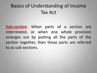 Basics of income tax act understanding | PPT