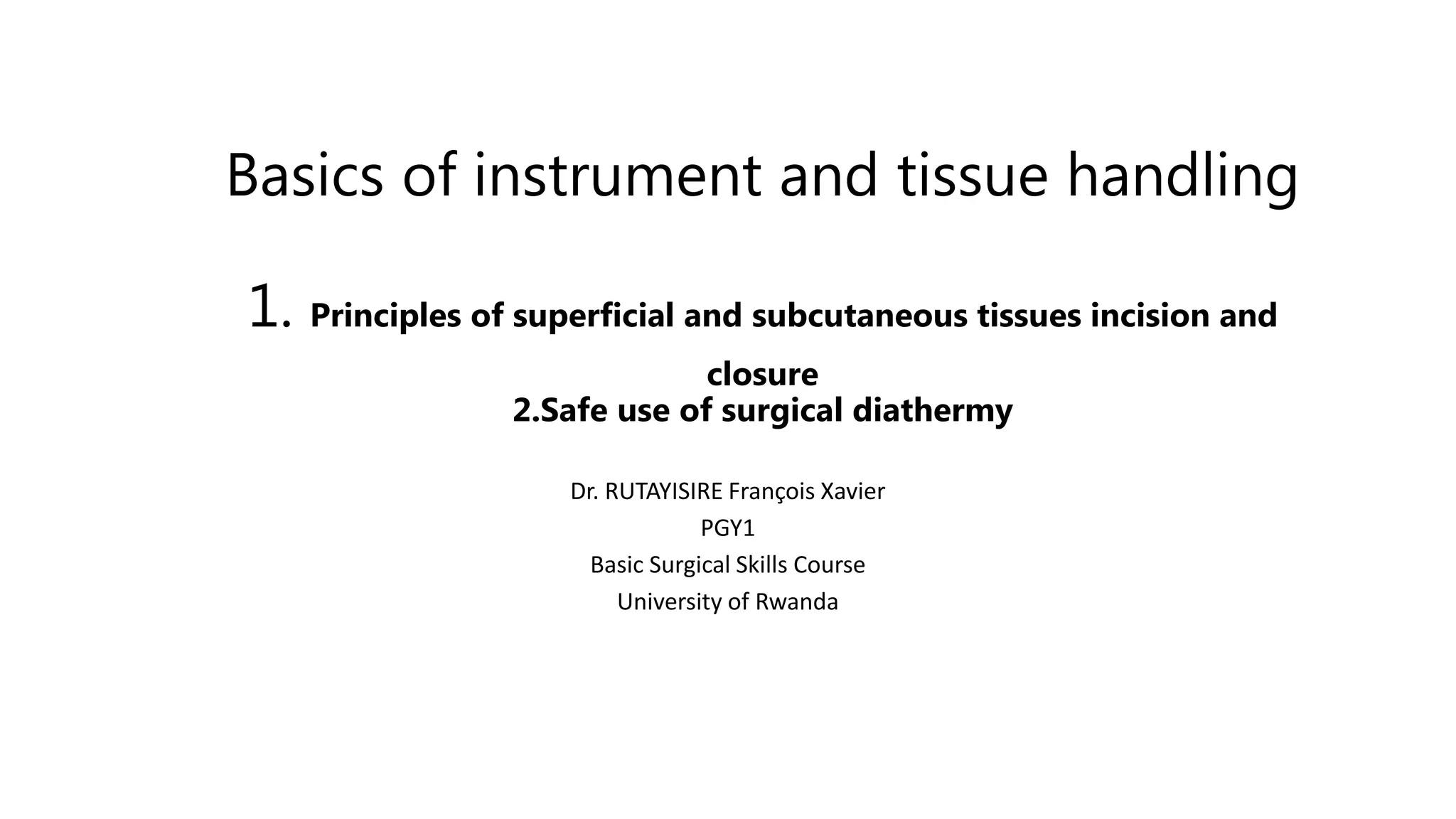 Basics of instrument and tissue handling.pptx