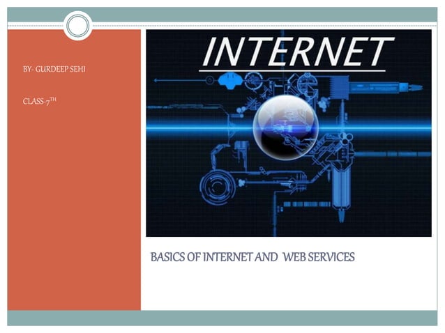 Basics of internet and web services | PPTX