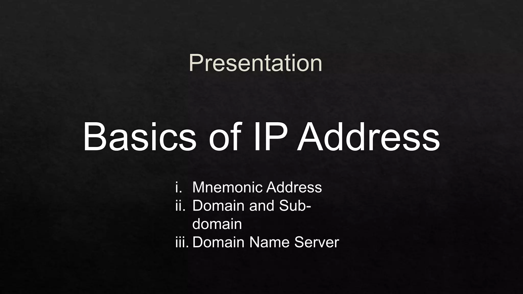 Basics of IP Address | PPT