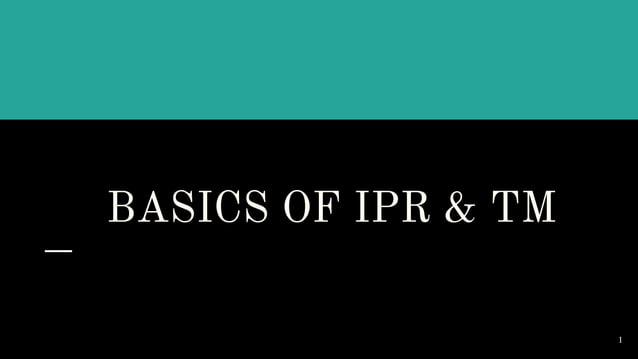 INTRODUCTION TO BASICS OF IPR & TRADEMARKS BY SHRADDHA PANDIT | PPT