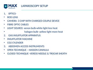 BASICS OF LAPAROSCOPY.ppt m.s general surgery, fellow in minimal access ...