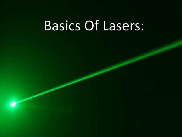 Basics of lasers | PPTX | Skin and Dermatology | Diseases and Conditions