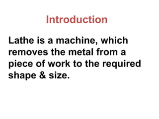 Basics of lathe machine | PPTX
