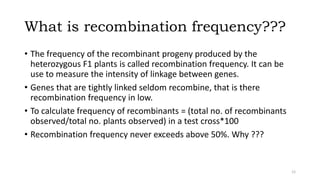 Basics of linkage and recombination | PPTX