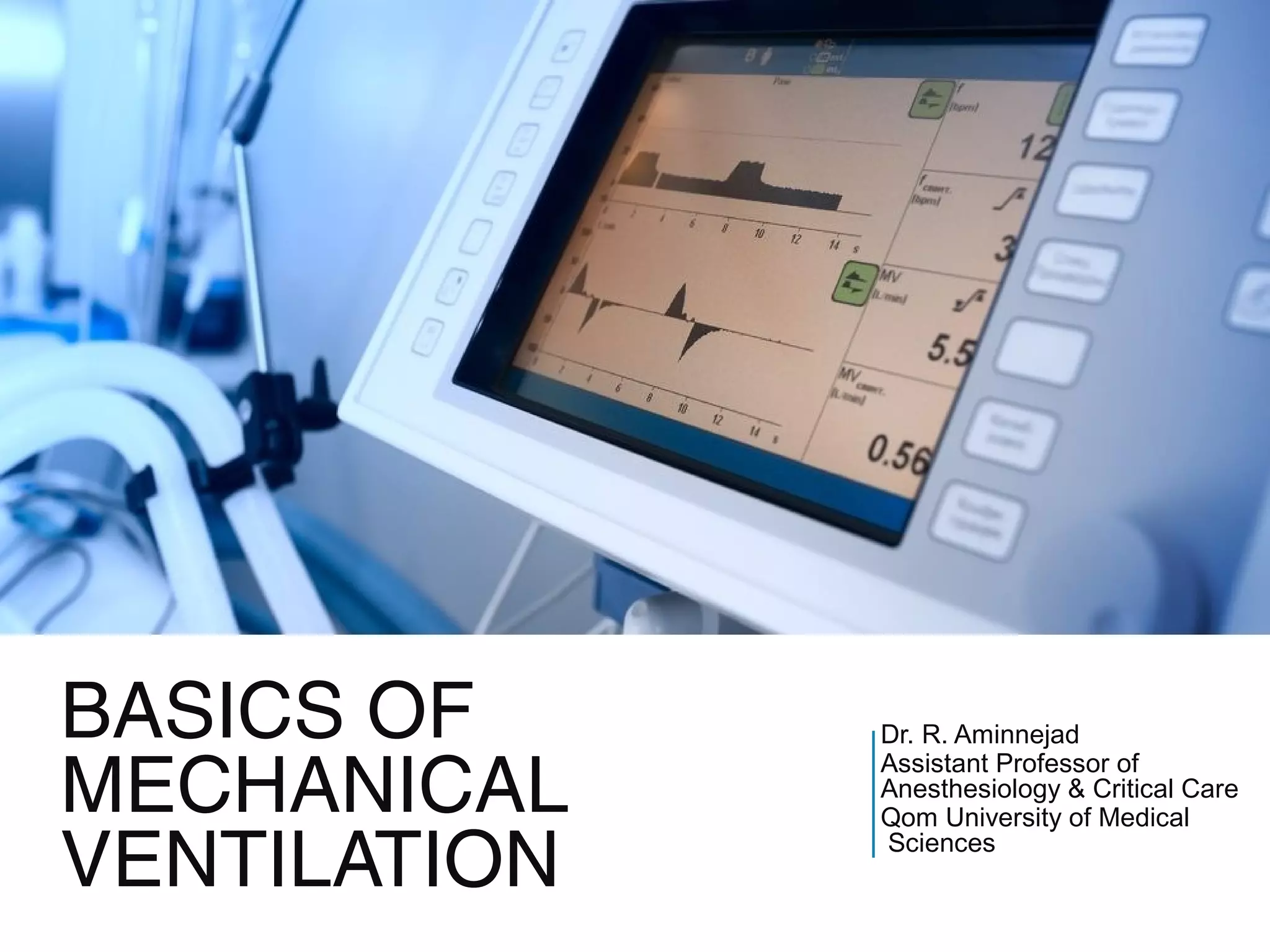Basics of Mechanical Ventilation | PPT