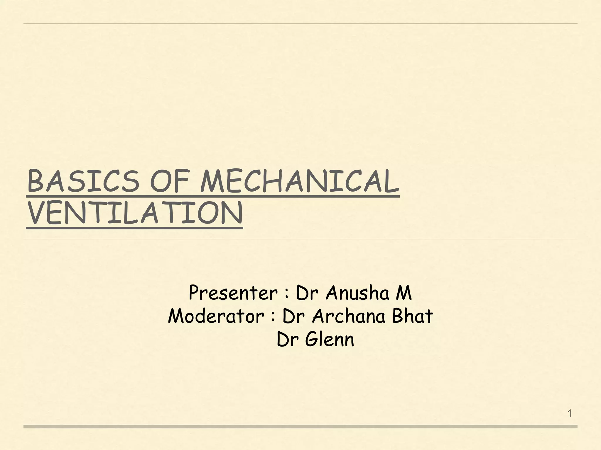 Basics of Mechanical Ventilation | PPTX