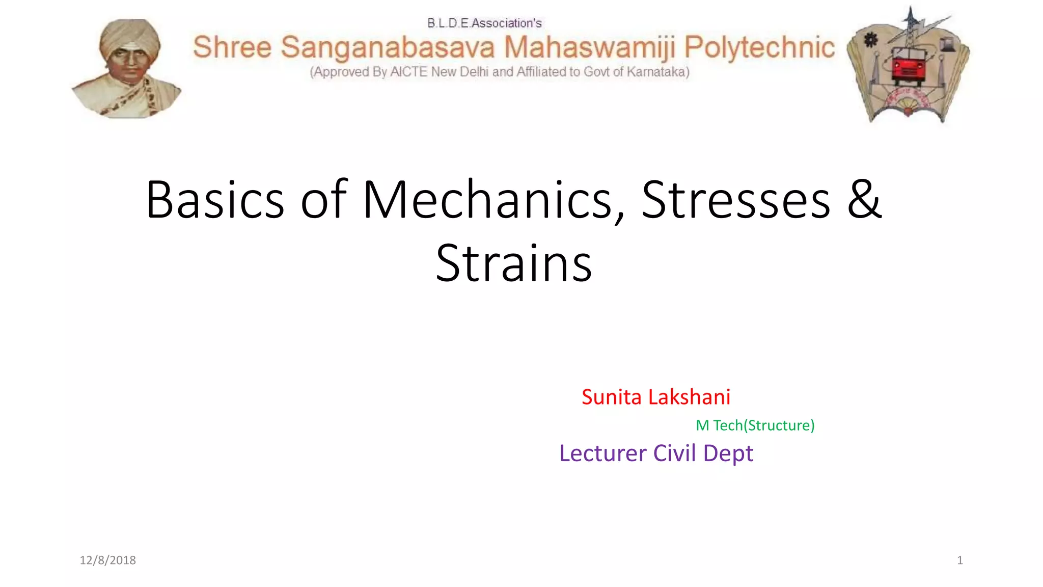 Basics of mechanics stresses and strains (1) | PPT