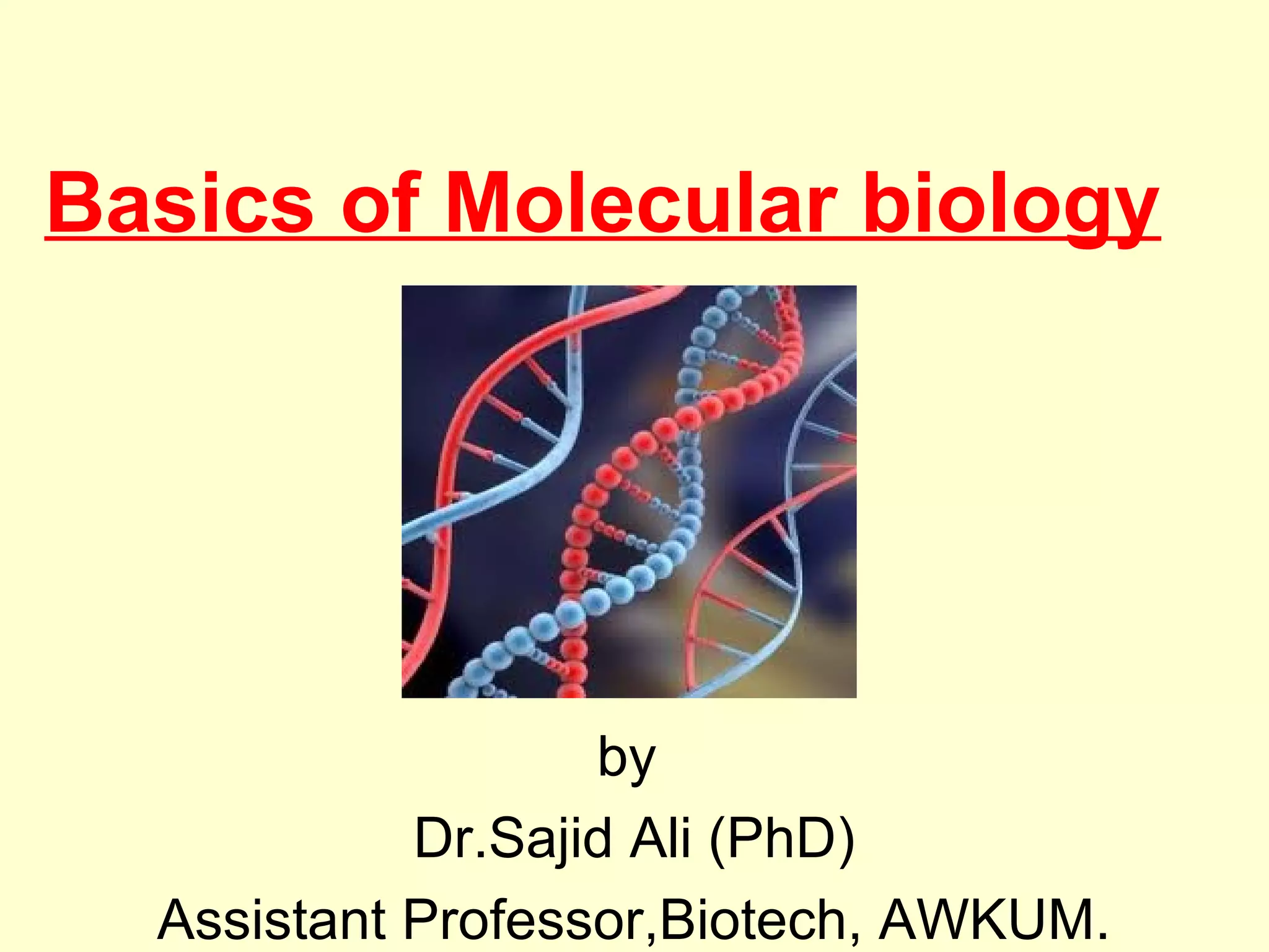 Basics of molecular biology | PPT