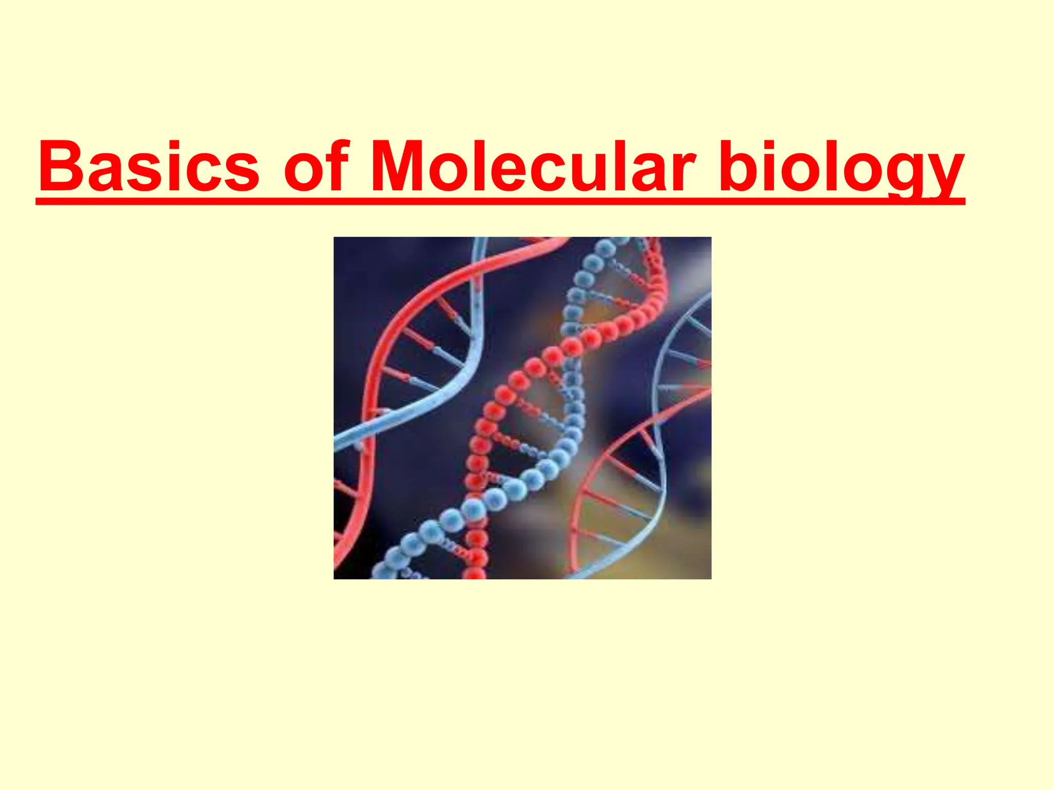 Basics of Molecular Biology.ppt
