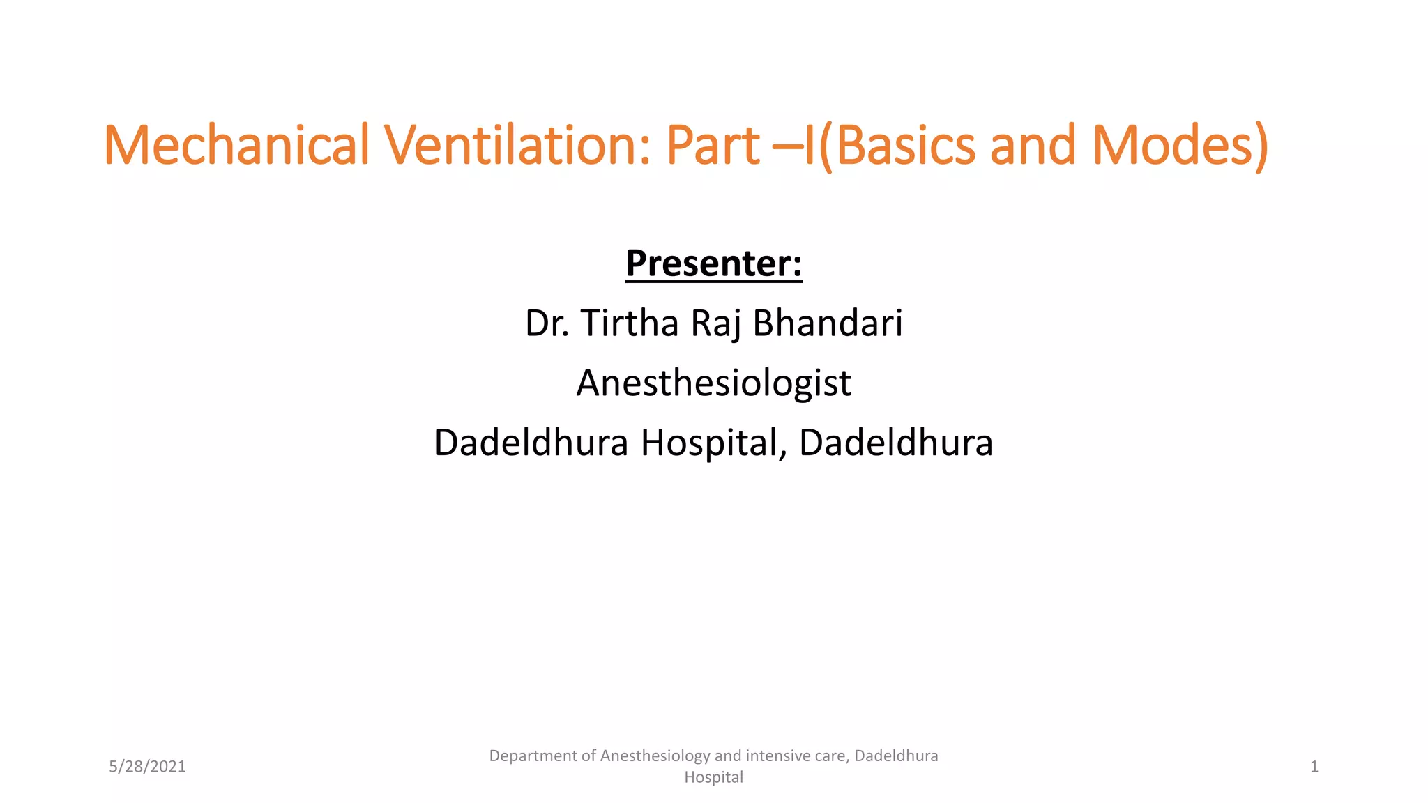 Basics of Mechanical Ventilation | PPTX
