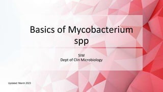 Basics of Mycobacterium spp for student.pptx