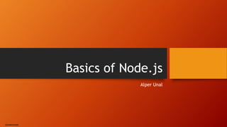 Basics of Node.js