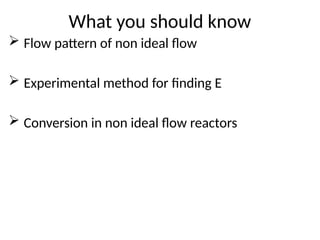 Basics of Non – Ideal flow.pptx For The Current Snd Future Purposrs | PPT