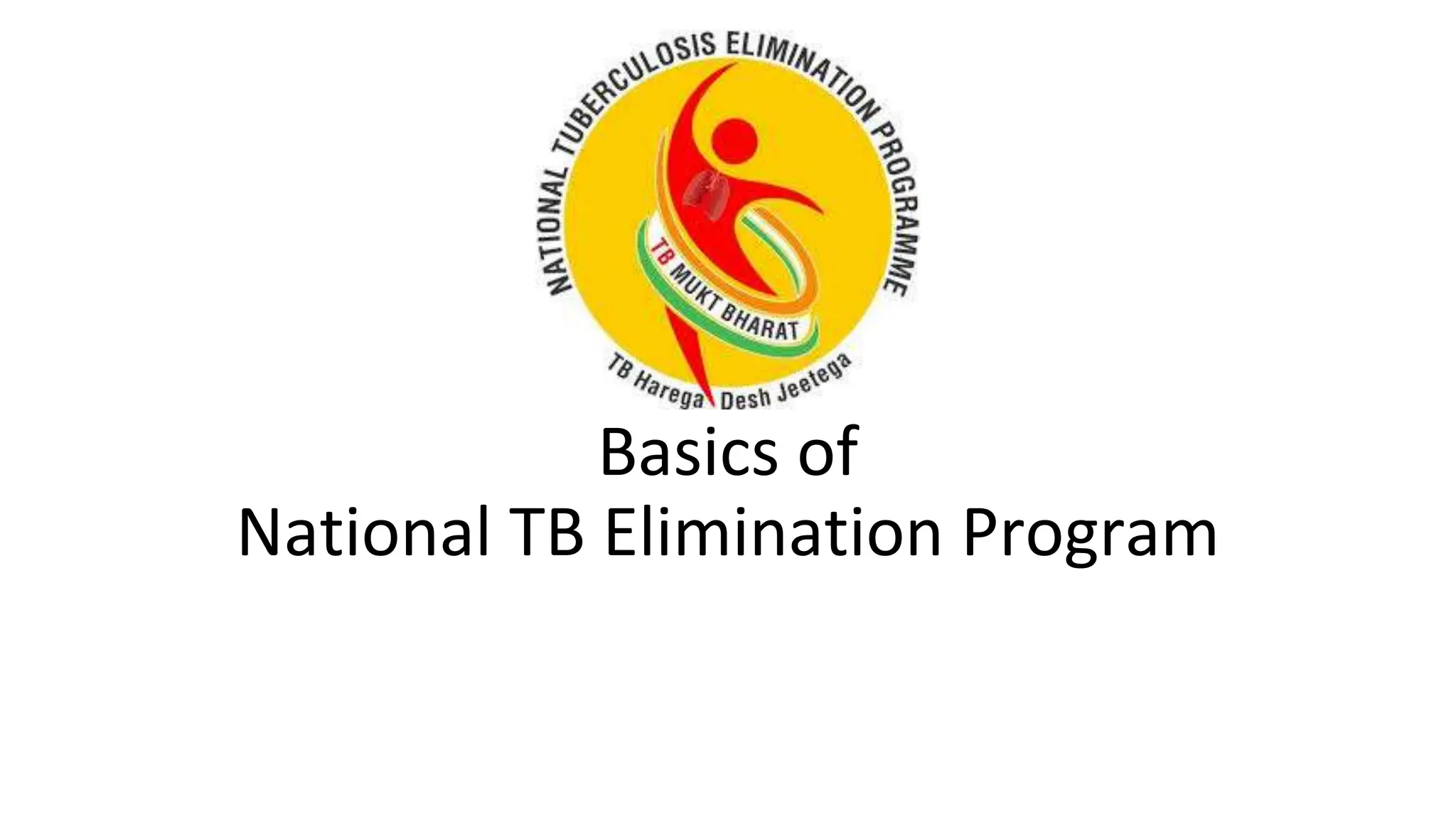 Basics of NTEP.pptx National tuberculosis Elimination programme | PPT