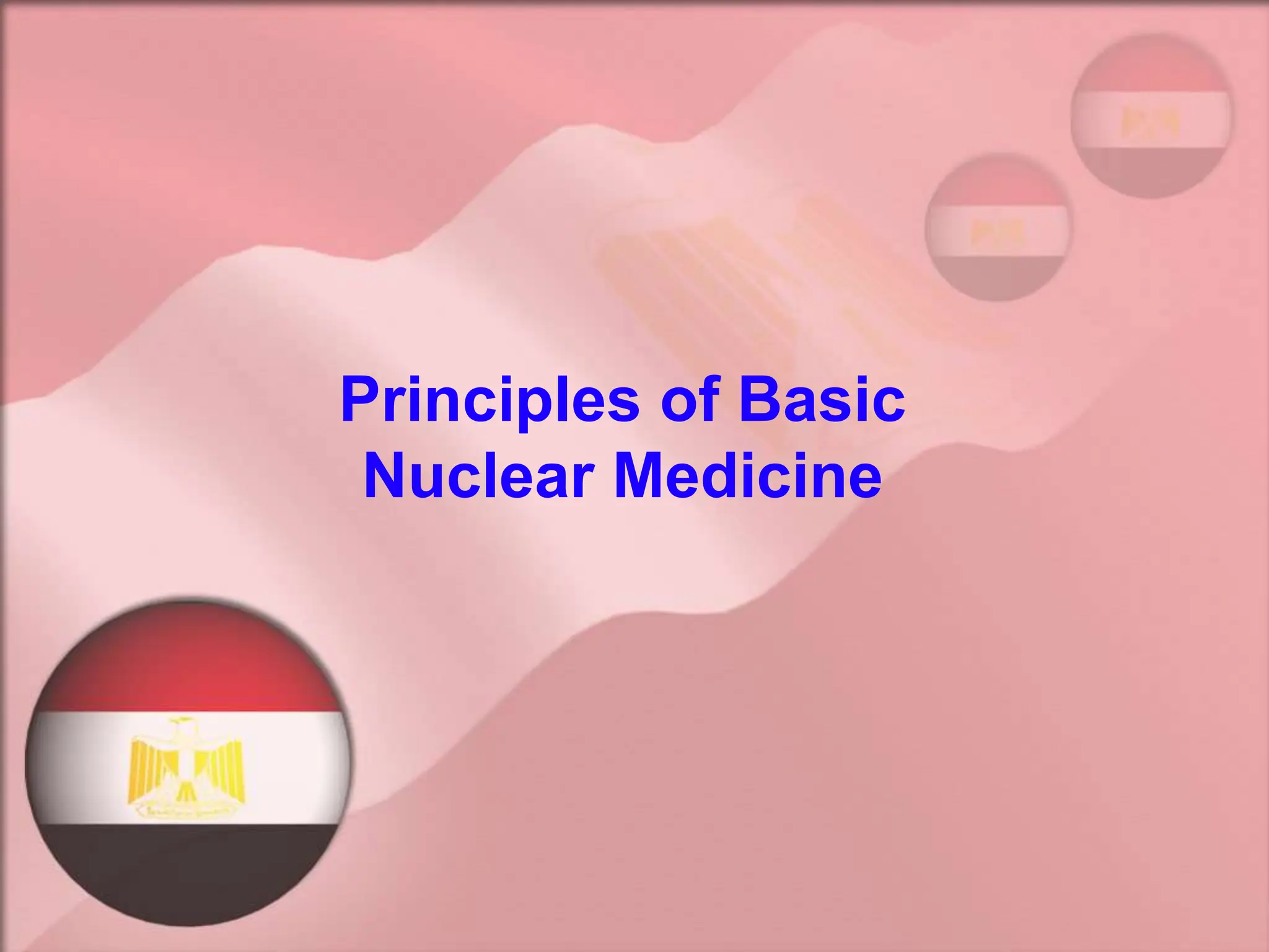 Basics of Nuclear Medicine 2.pptxmmmmmmmmm | PPTX