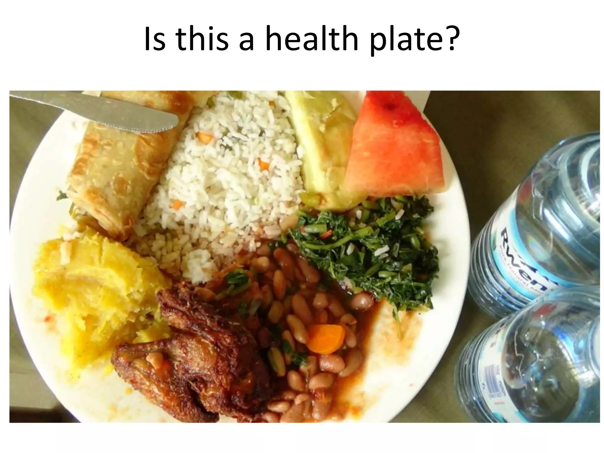 Basics of nutrition 2 food pyramids, plates and groups edited.ppt