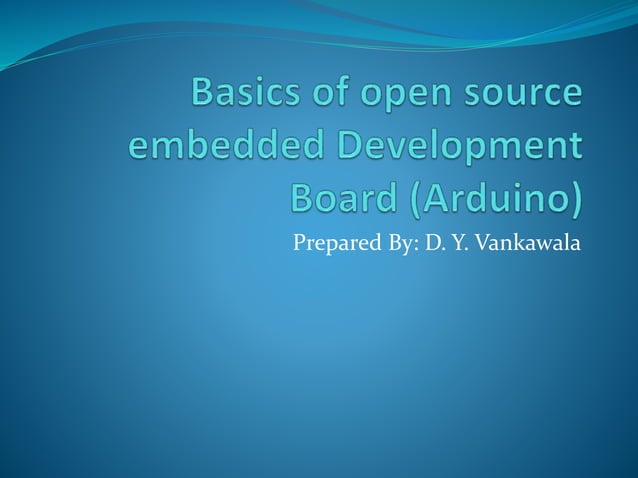 Basics of open source embedded development board ( | PPTX