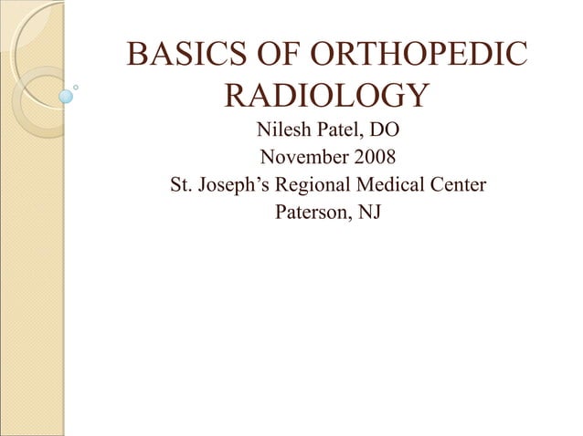 Basics of orthopedic radiology | PPT