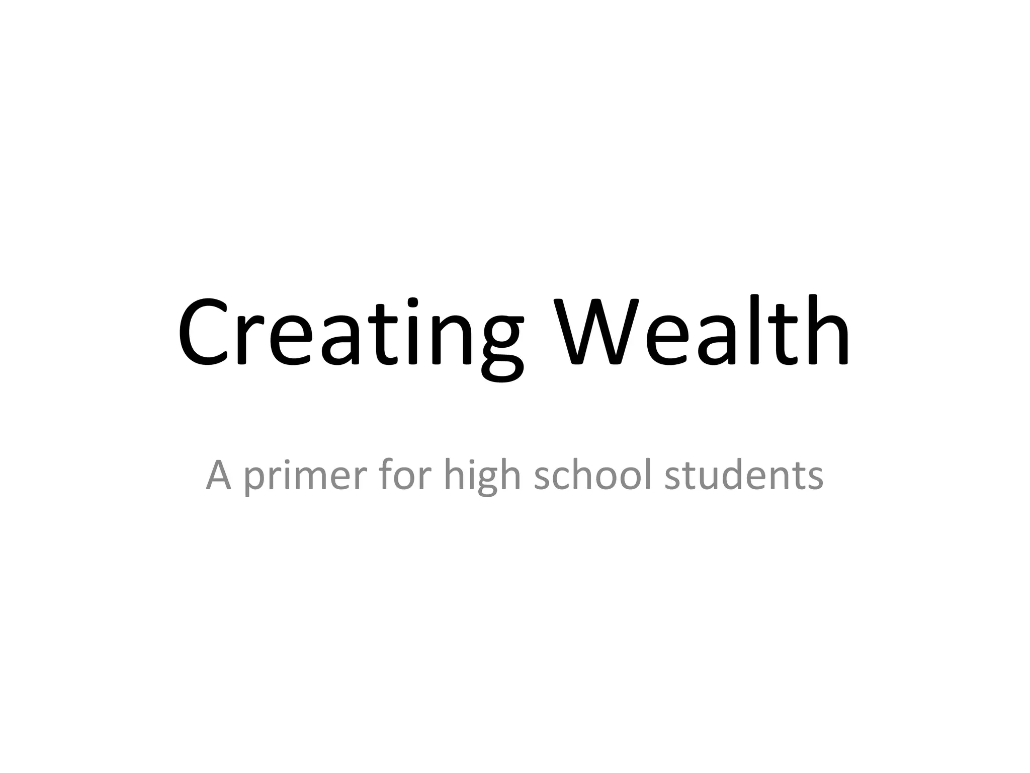 Creating Wealth | PPT
