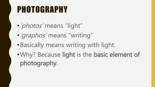 Basics of Photography | PPTX