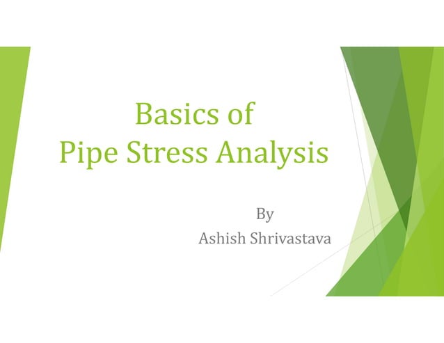 Basics of Pipe Stress Analysis.pdf | Physics | Science