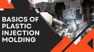 Basics of Plastic Injection Molding | PDF