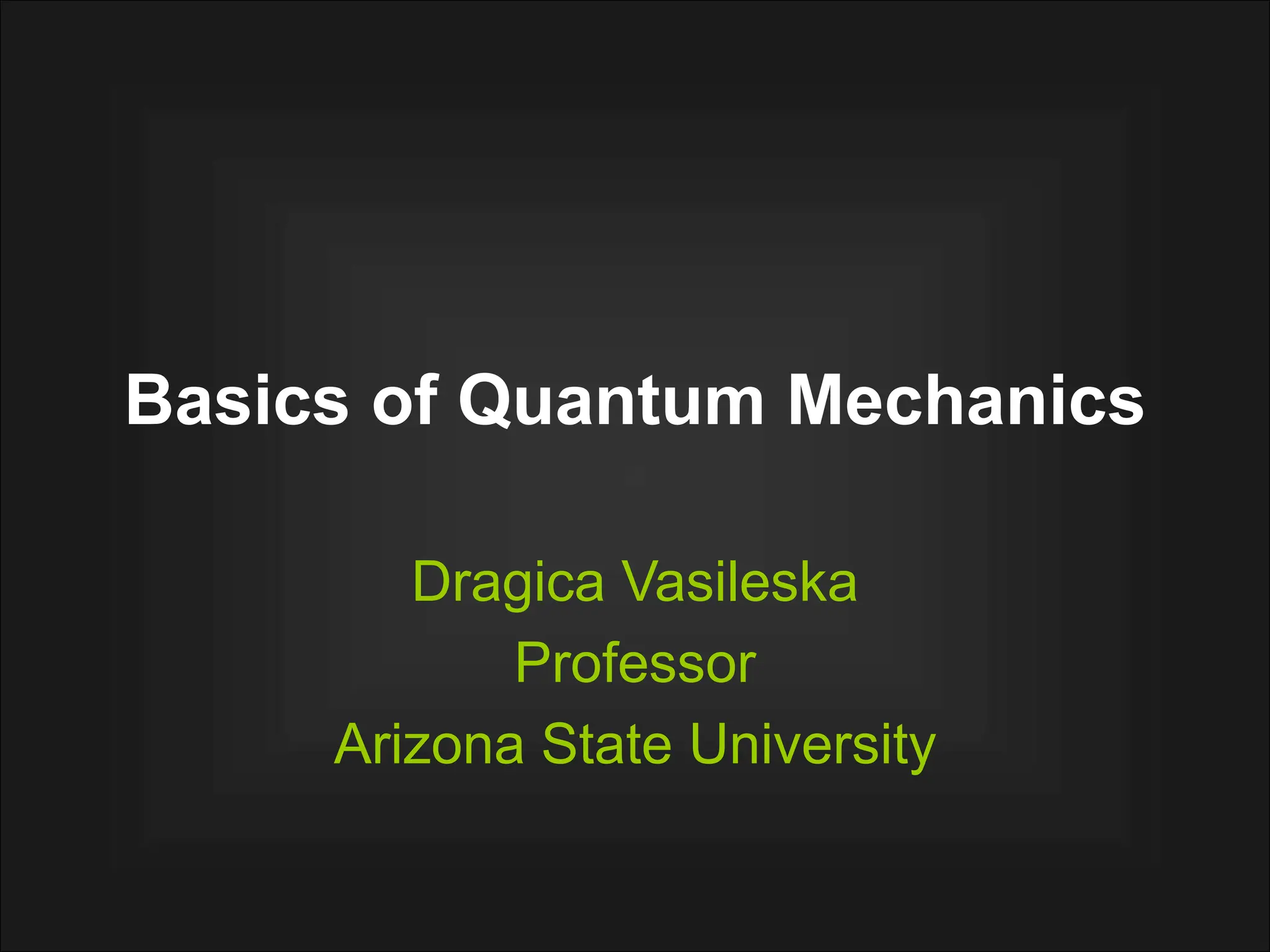 Basics of Quantum Mechanics: - Why Quantum Physics? - | PPT