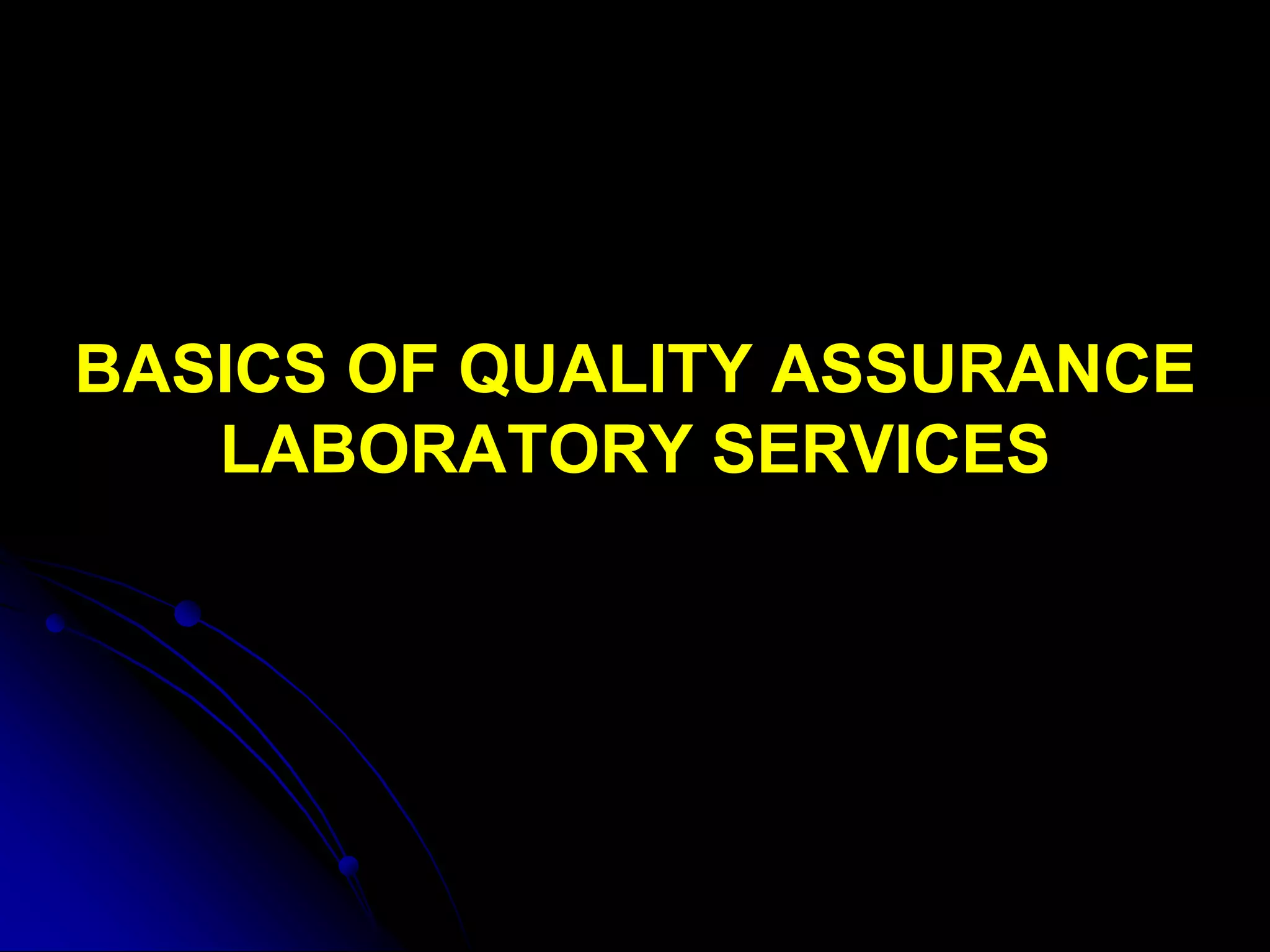 Basics of quality assurance laboratory services | PDF