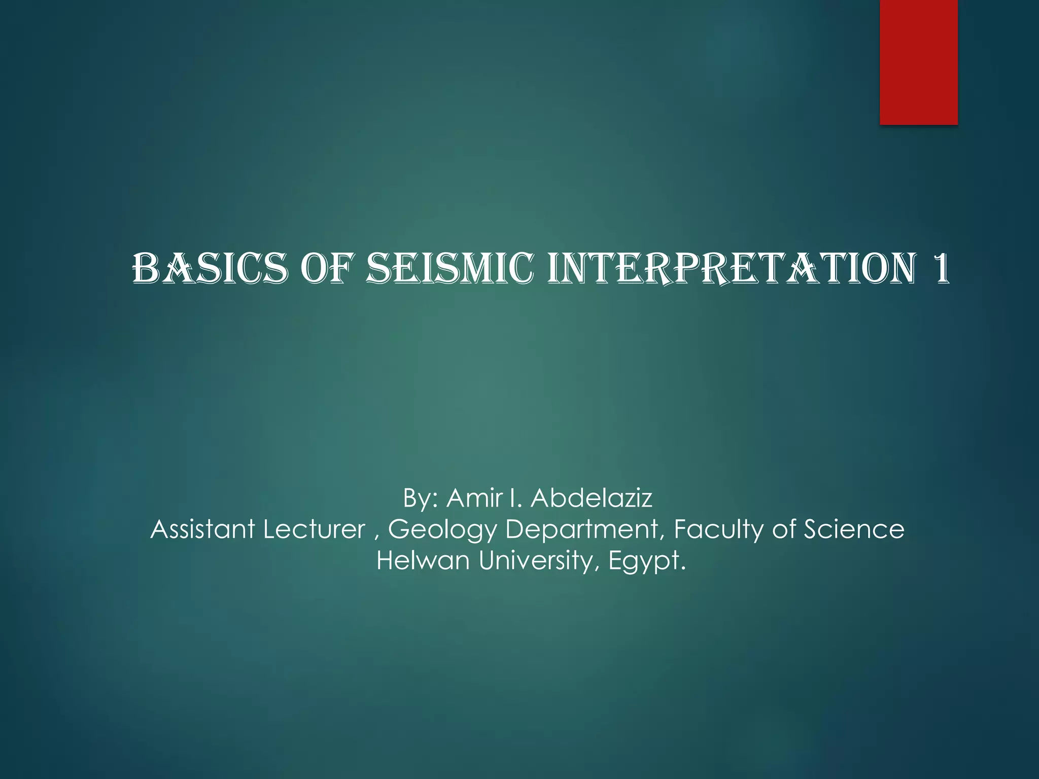 Basics of seismic interpretation | PDF
