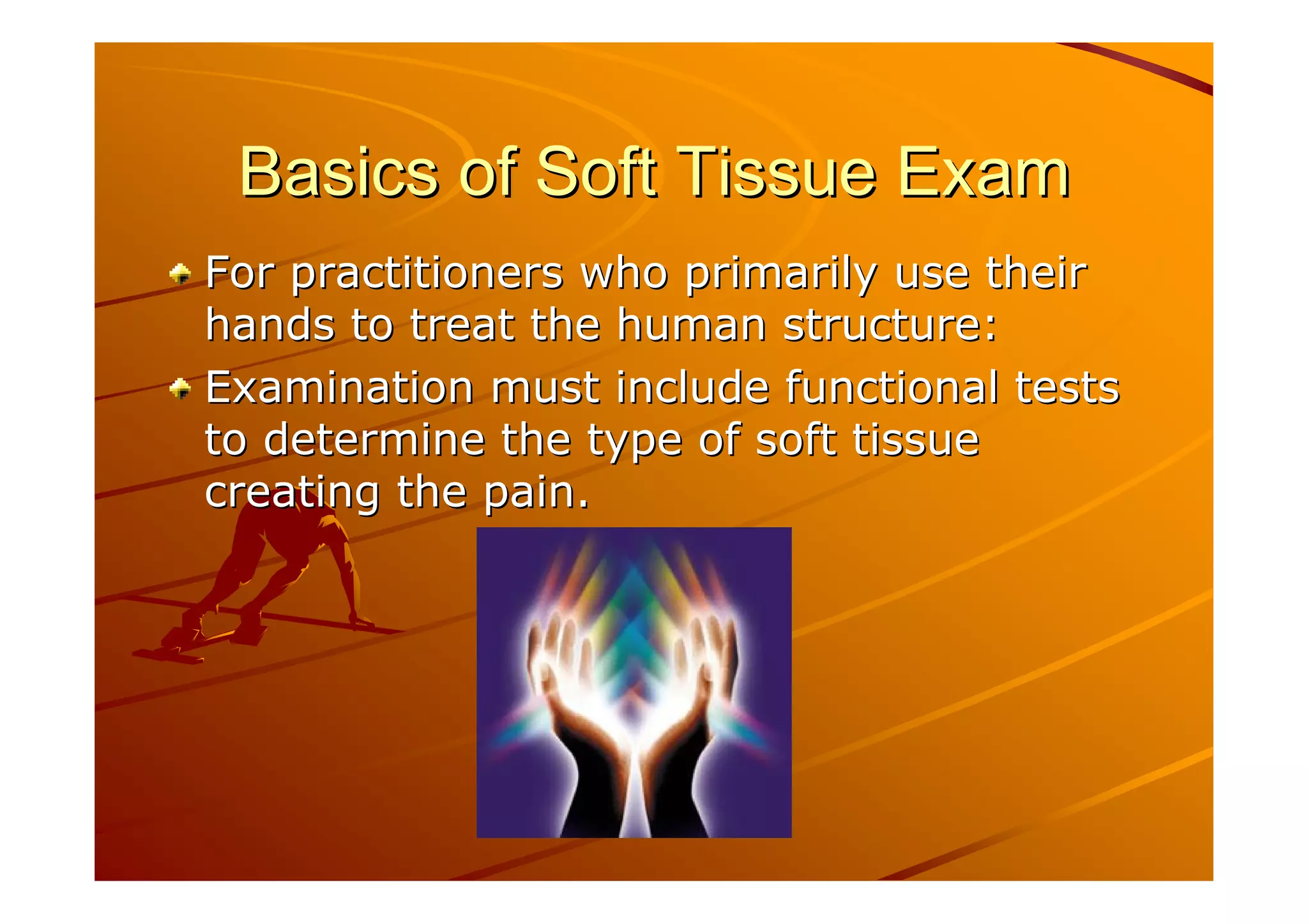 Basics of soft tissue examination | PDF