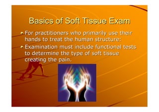 Basics of soft tissue examination | PDF