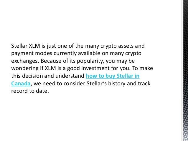 Basics of stellar. how to buy stellar in Canada ? | PPT