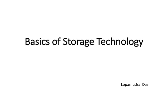 Basics of storage Technology | PPT