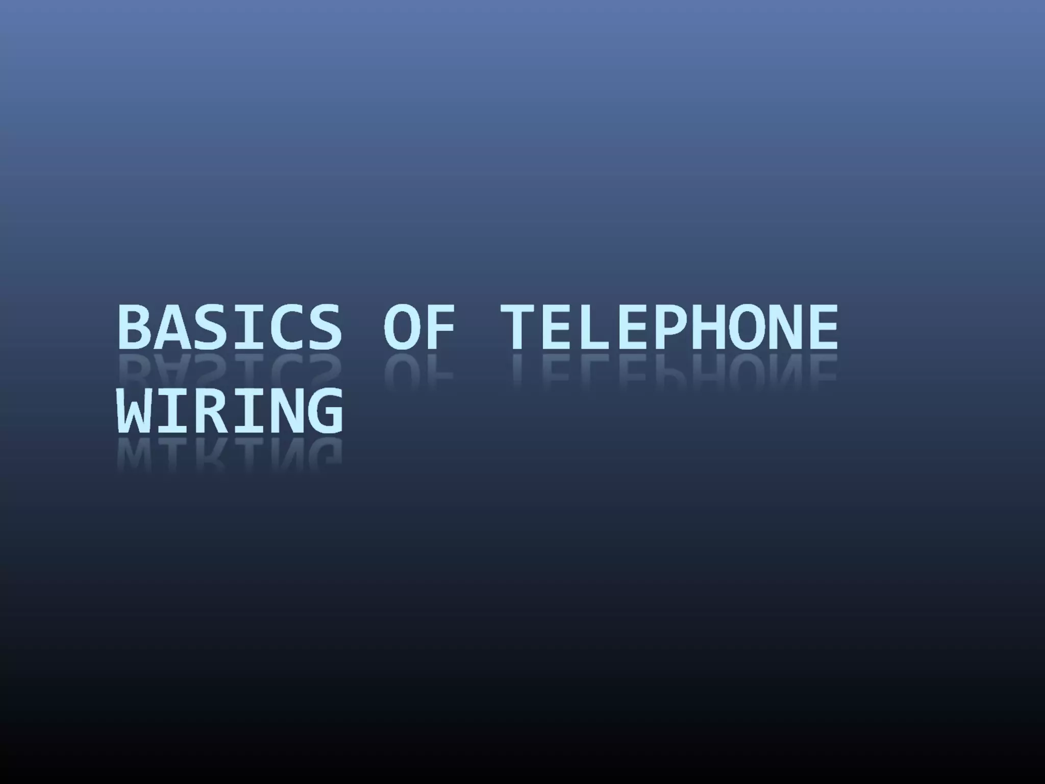 Basics of telephone wiring | PPT