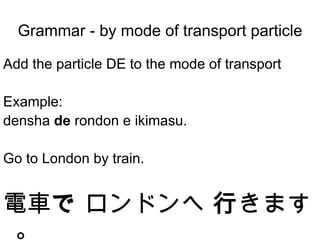 Basics of the japanese language session 5 v4 | PPT