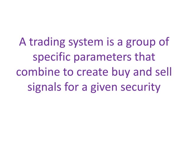 Basics of trading system | PPT
